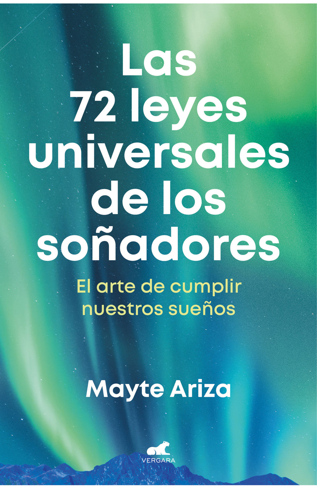 Las 72 leyes universales de los soñadores - Mayte Ariza – Libry.cl