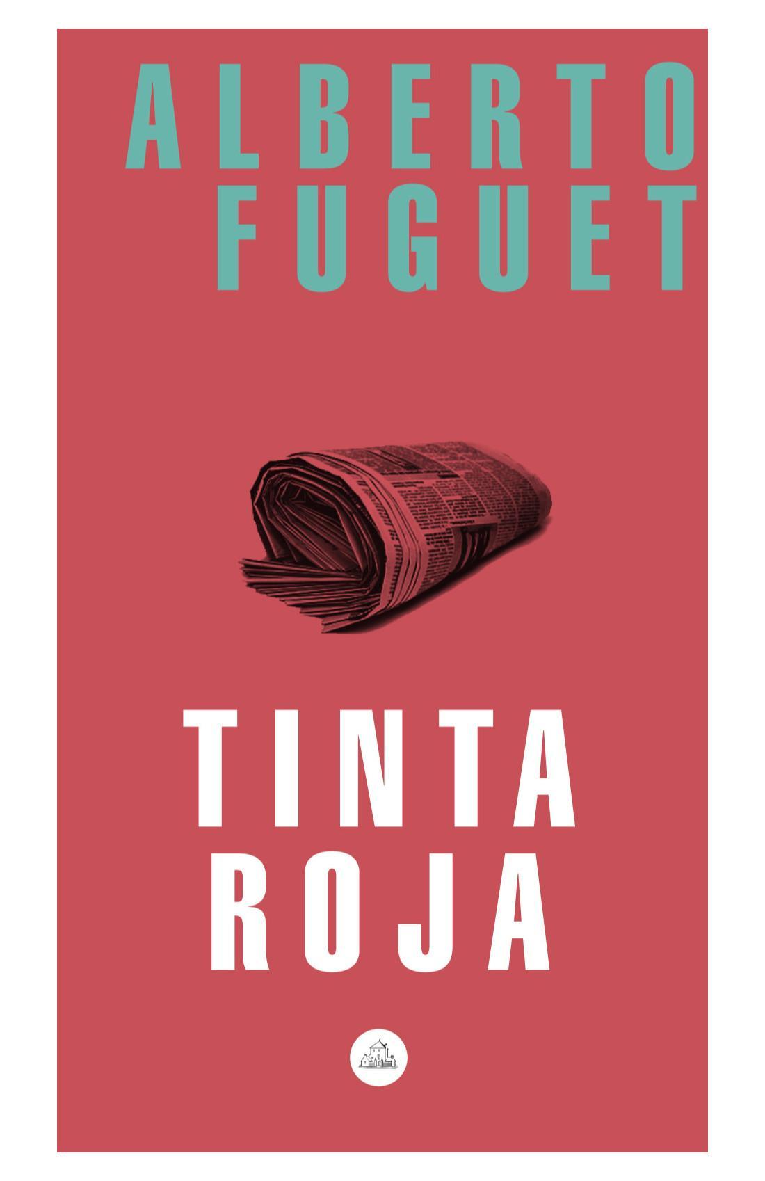 Tinta Roja - Alberto Fuguet – Libry.cl