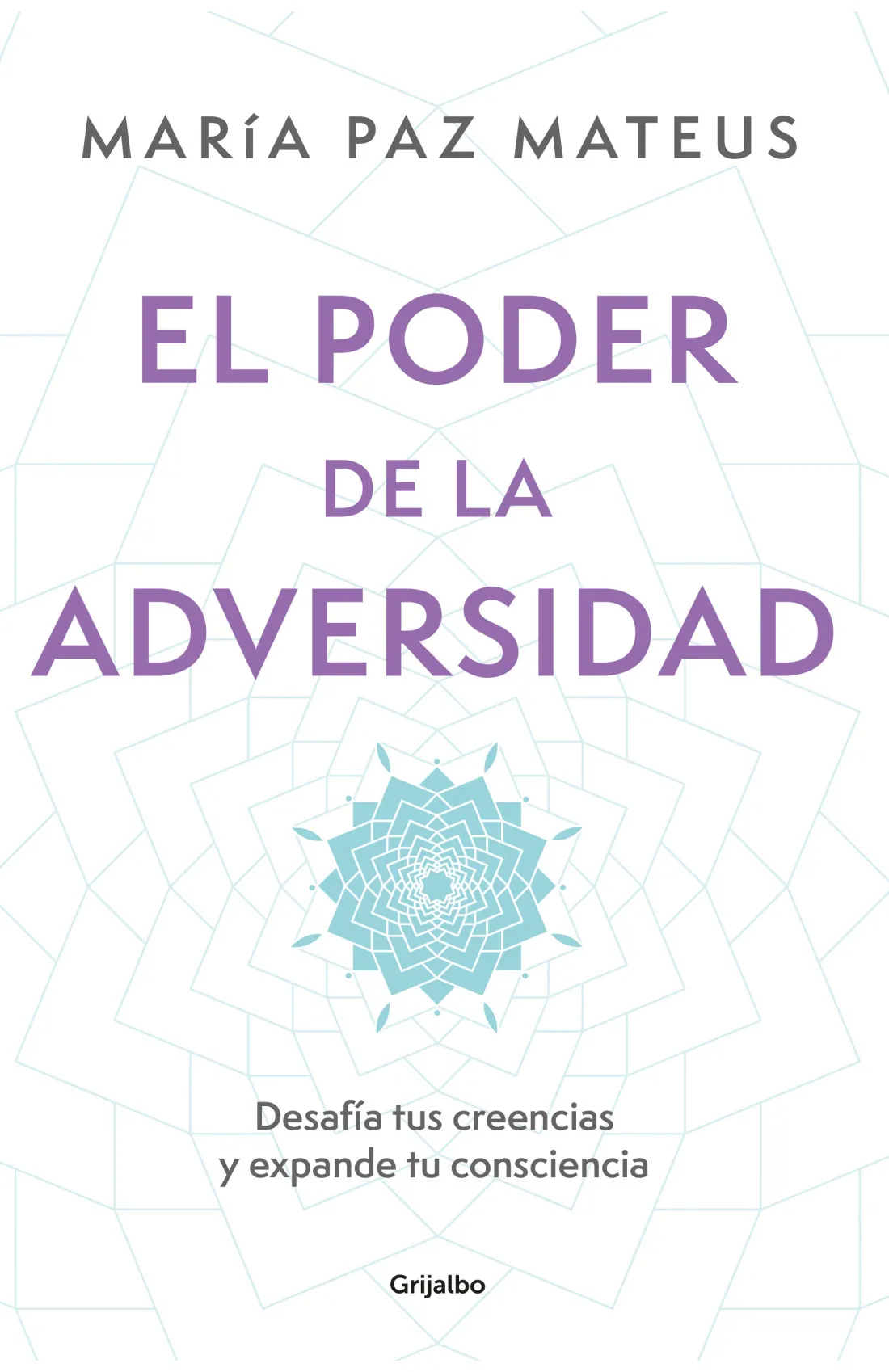 El poder de la adversidad - María Paz Mateus – Libry.cl