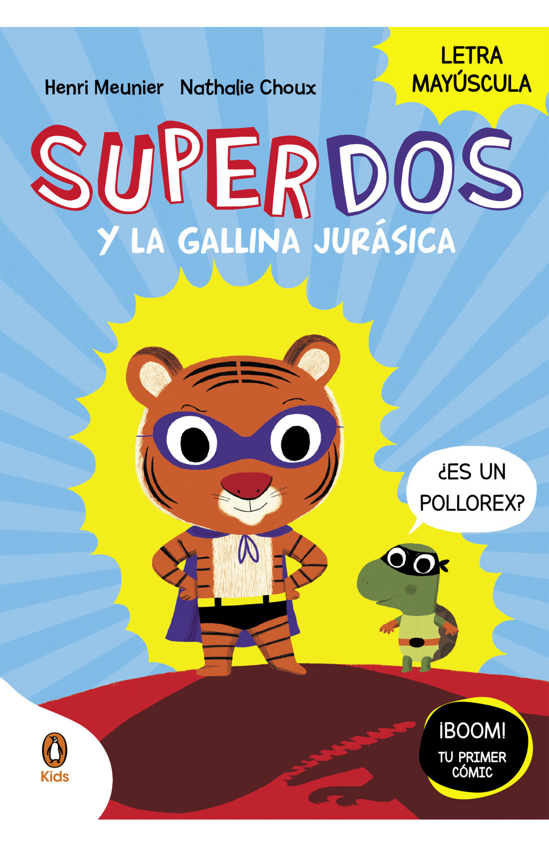 SuperDos y la gallina jurásica (SuperDos 1) - Henri Meunier ; Natalie ...